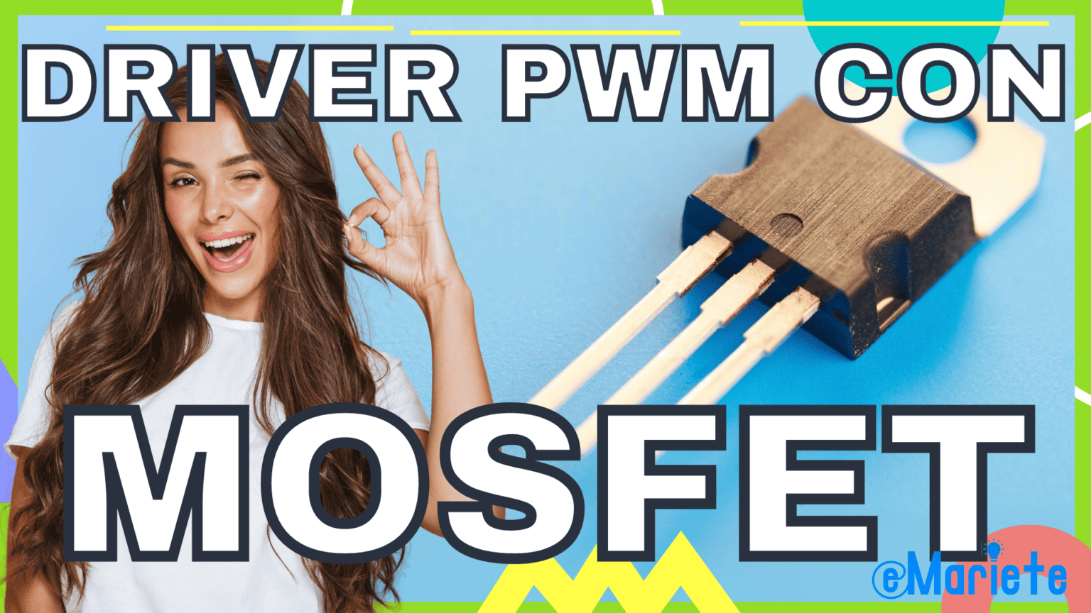 Driver PWM con transistor MOSFET - eMariete
